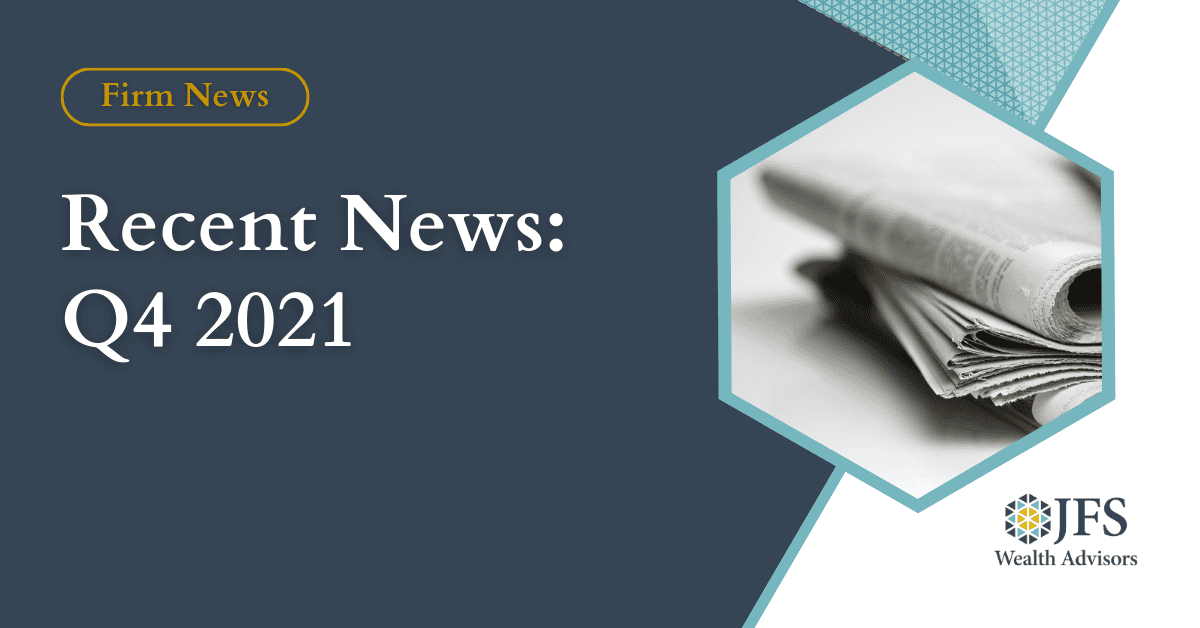 Firm News Q1 2022 at JFS | JFS Wealth Advisors