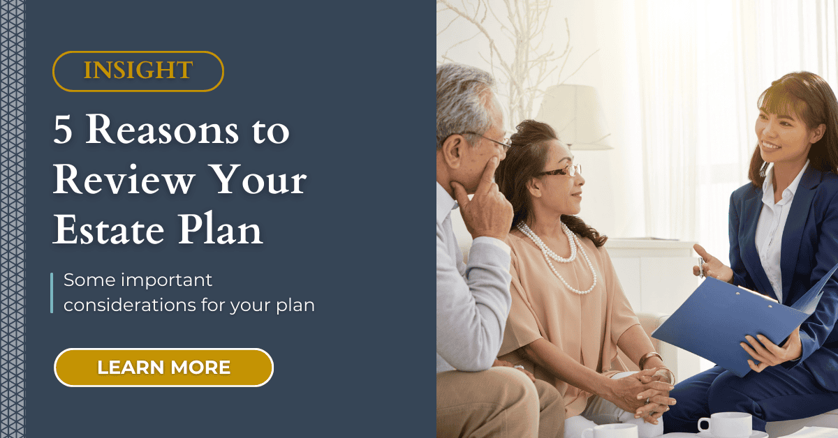 5 Reasons to Review Your Estate Plan | JFS Wealth Advisors