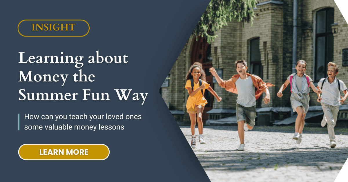 Learning about Money the Summer Fun Way | JFS Wealth Advisors