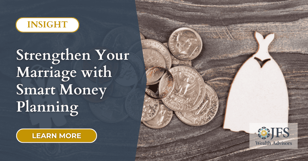 Your Marriage and Your Money: Financial Implications for Couples | JFS ...